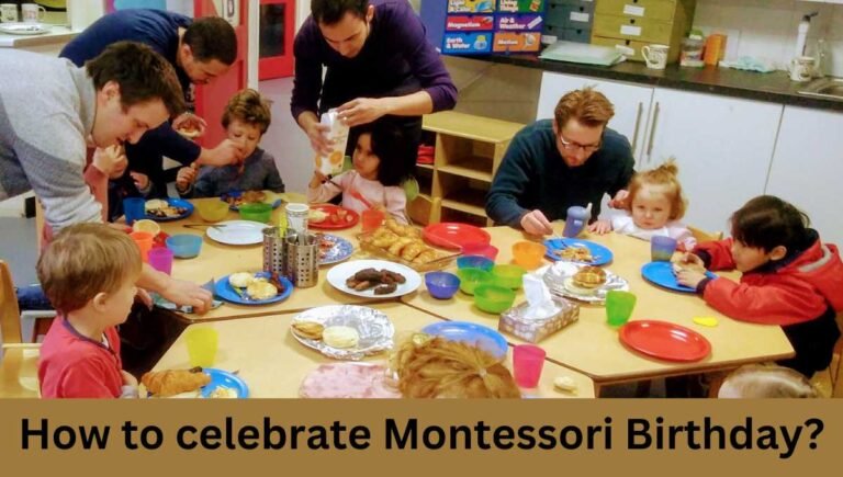 How to Celebrate Montessori Birthday?